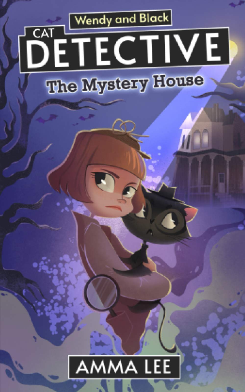 Wendy & Black (Cat Detective): The Mystery House by Amma Lee | Goodreads