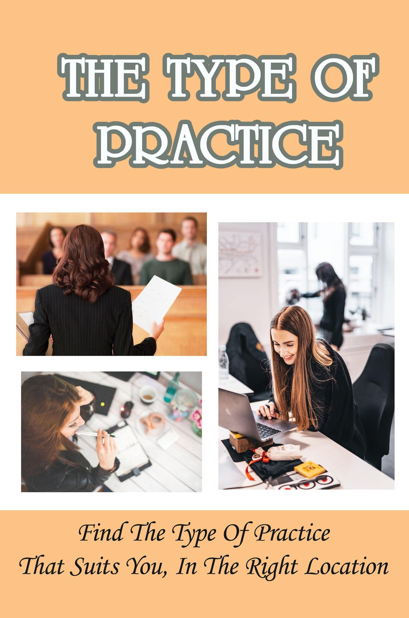 The Type Of Practice: Find The Type Of Practice That Suits You, In The ...