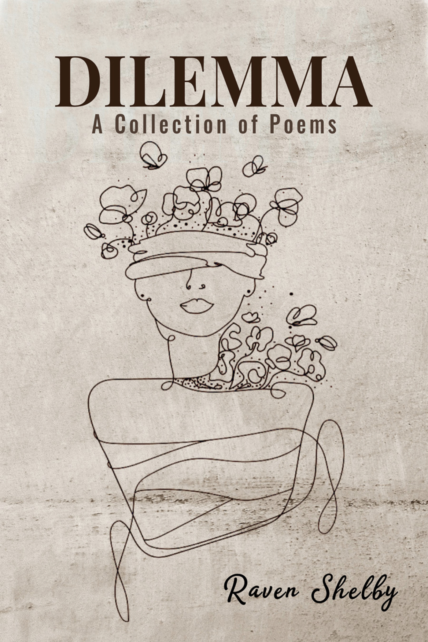 DILEMMA: A Collection of Poems by Raven Shelby | Goodreads