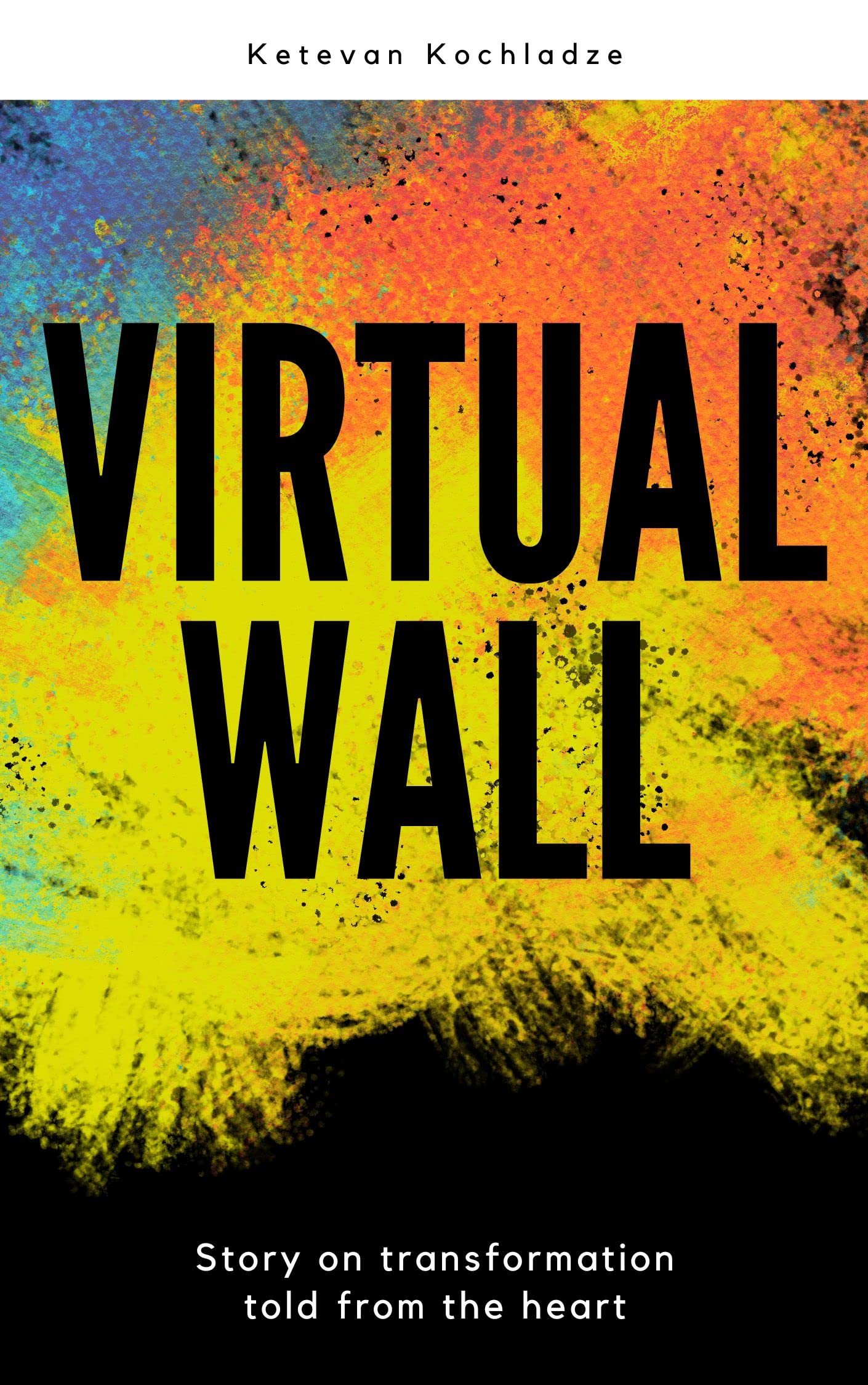 Virtual Wall by Ketevan Kochladze | Goodreads