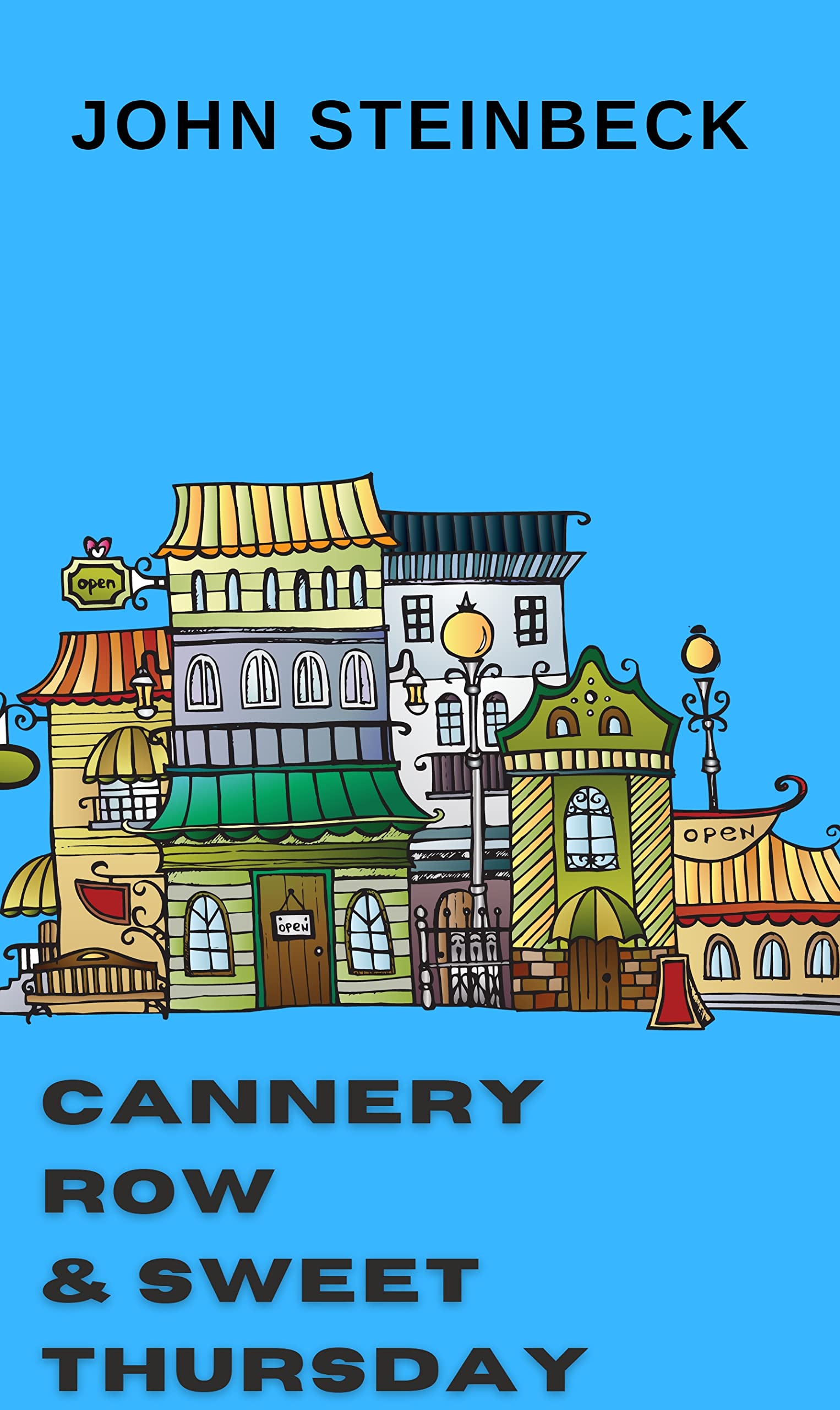 Cannery Row and Sweet Thursday: Two novels. by John Steinbeck | Goodreads