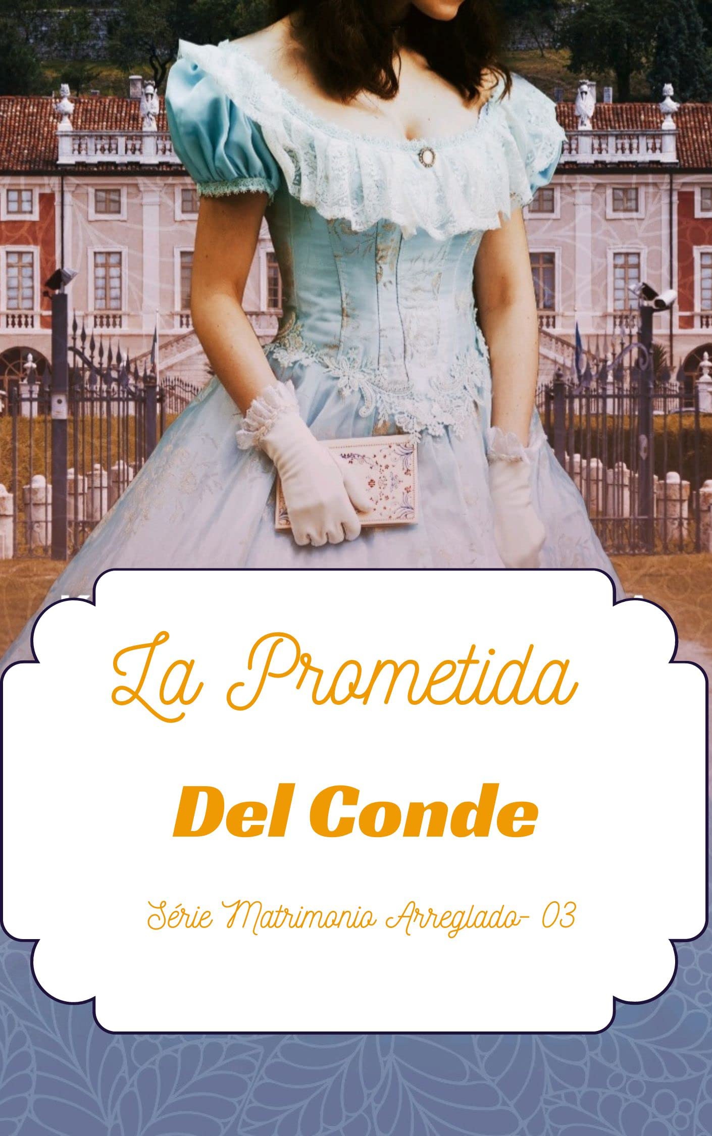 La Prometida del Conde: Serie Matrimonio Arreglado-03 by Karina Bezerra ...