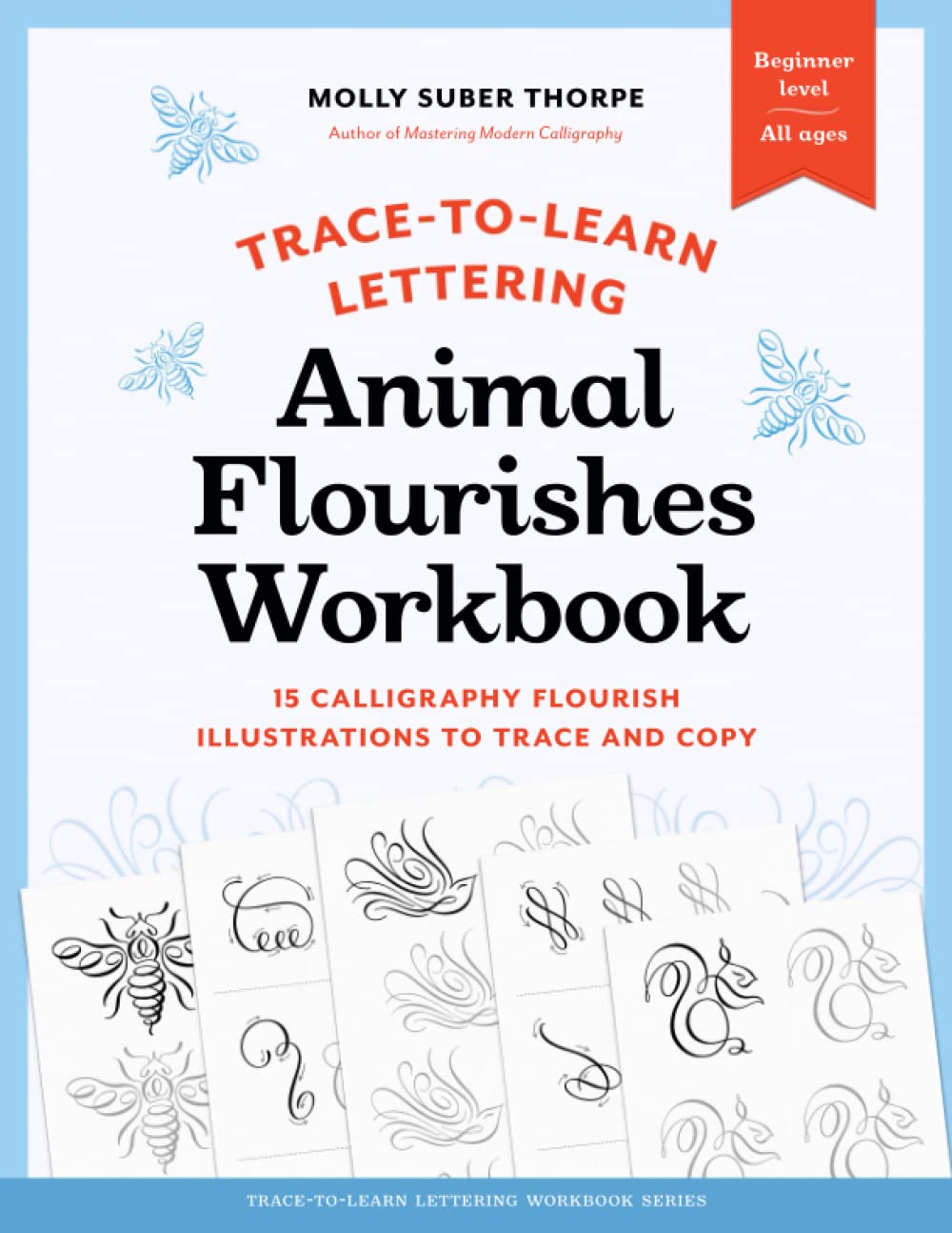 Trace-to-Learn Lettering: Animal Flourishes Workbook: 15 Calligraphic ...