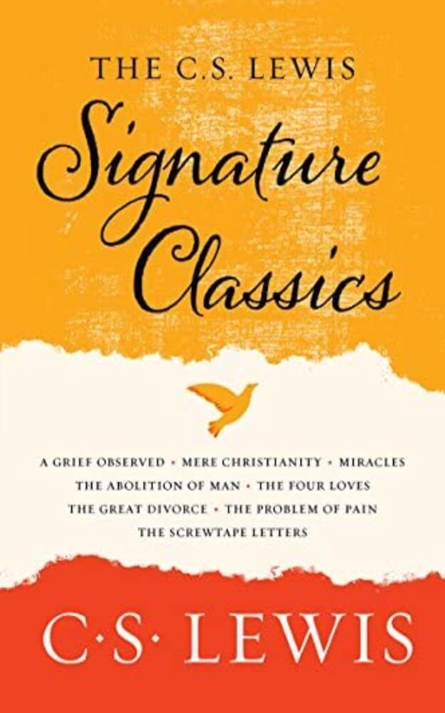 The C. S. Lewis Signature Classics: An Anthology of 8 C. S. Lewis ...