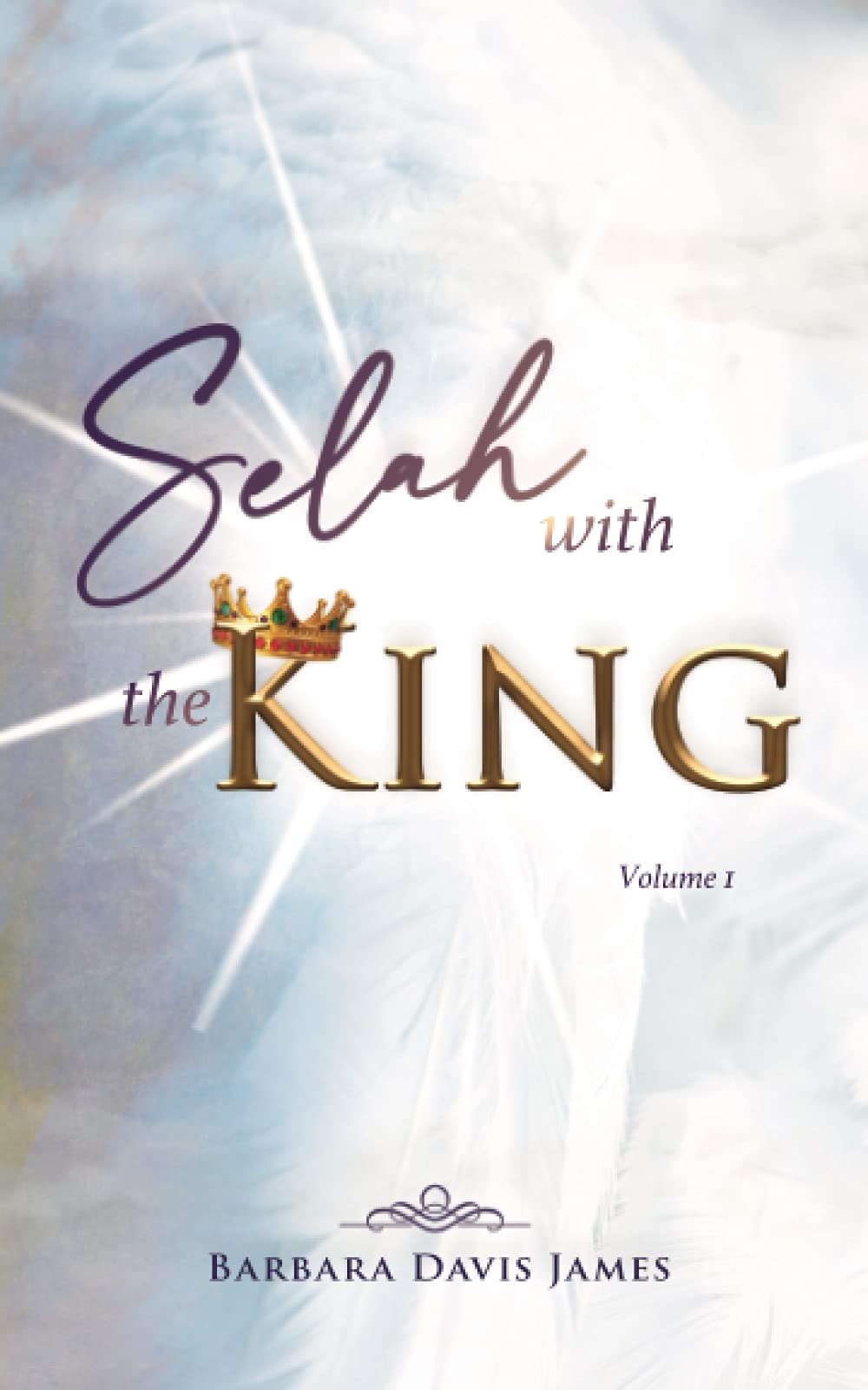 Selah with the King by Barbara Davis James | Goodreads