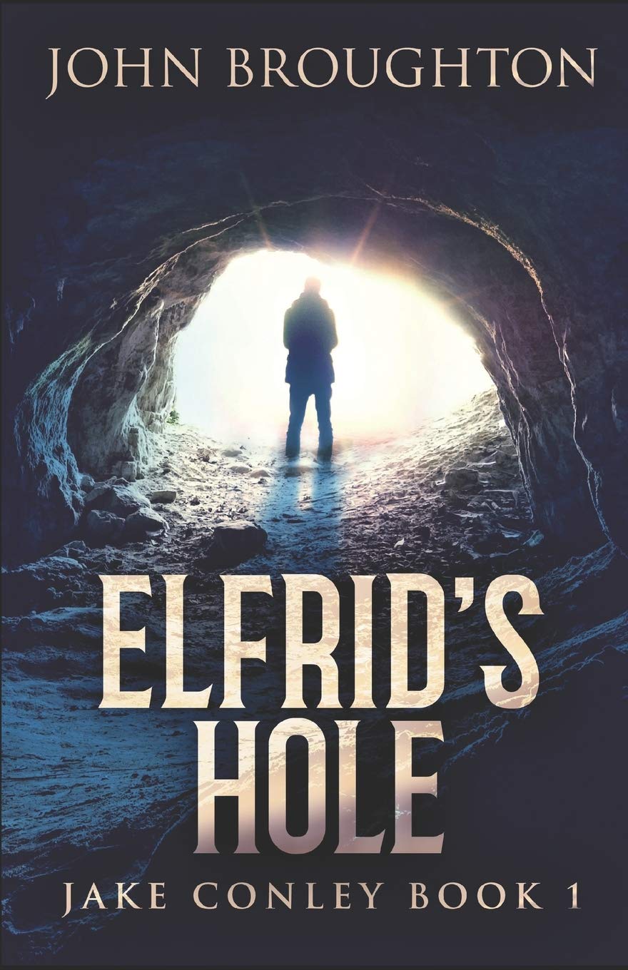 Elfrid's Hole (Jake Conley) by John Broughton | Goodreads