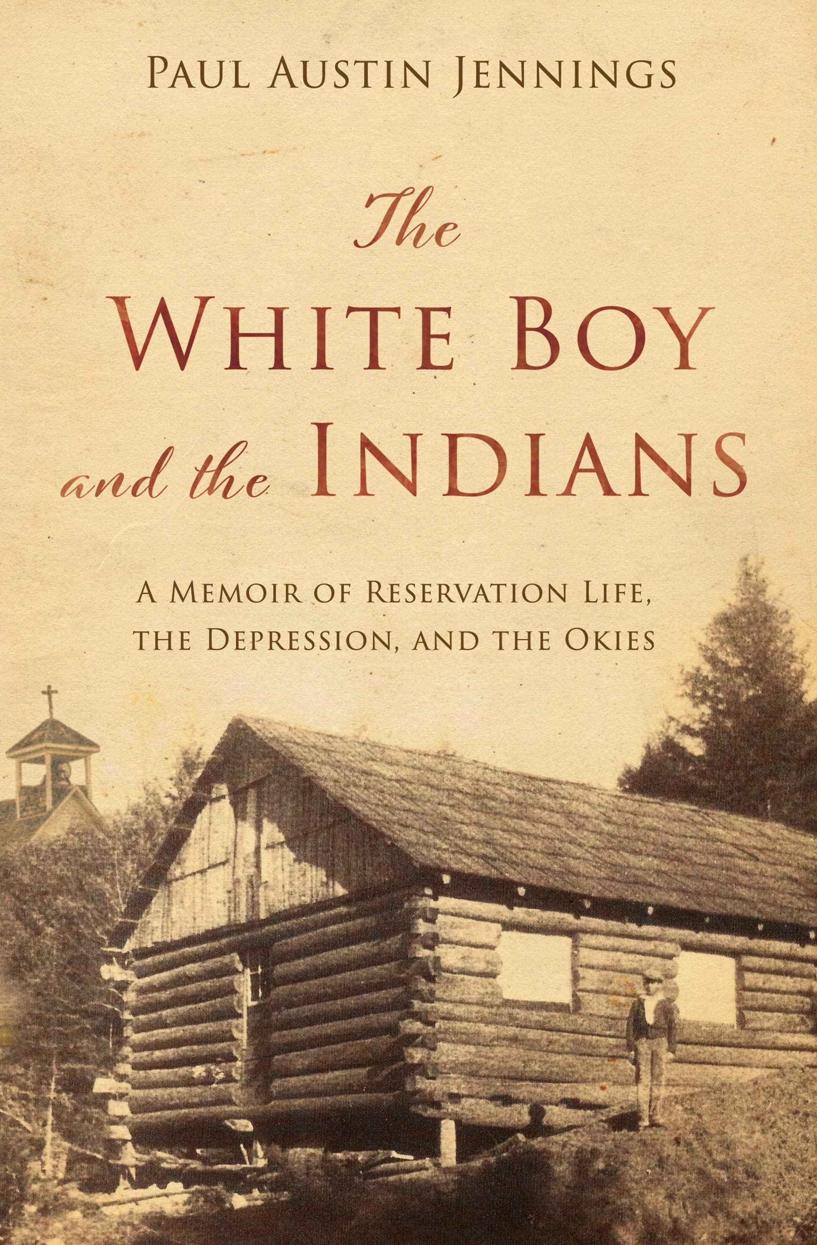 The White Boy and the Indians: A Memoir of Reservation Life, the ...