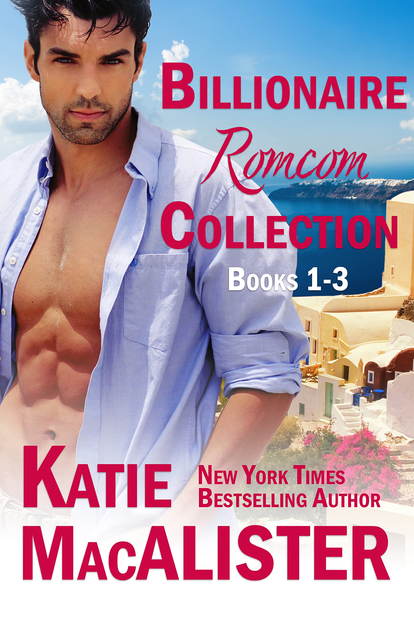 Billionaire Romcom Collection: Books 1-3 by Katie MacAlister | Goodreads