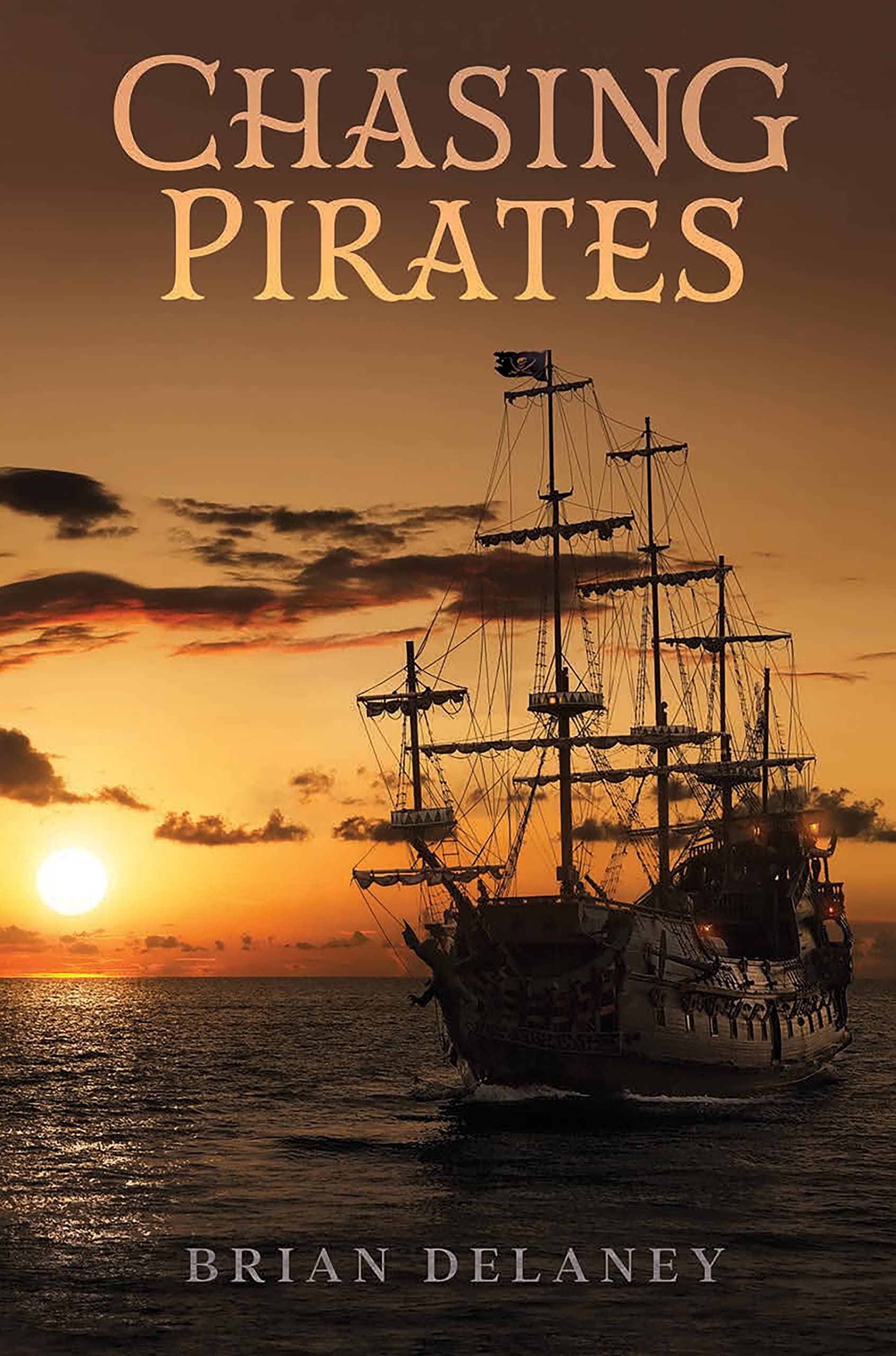 Chasing Pirates by Brian DeLaney | Goodreads