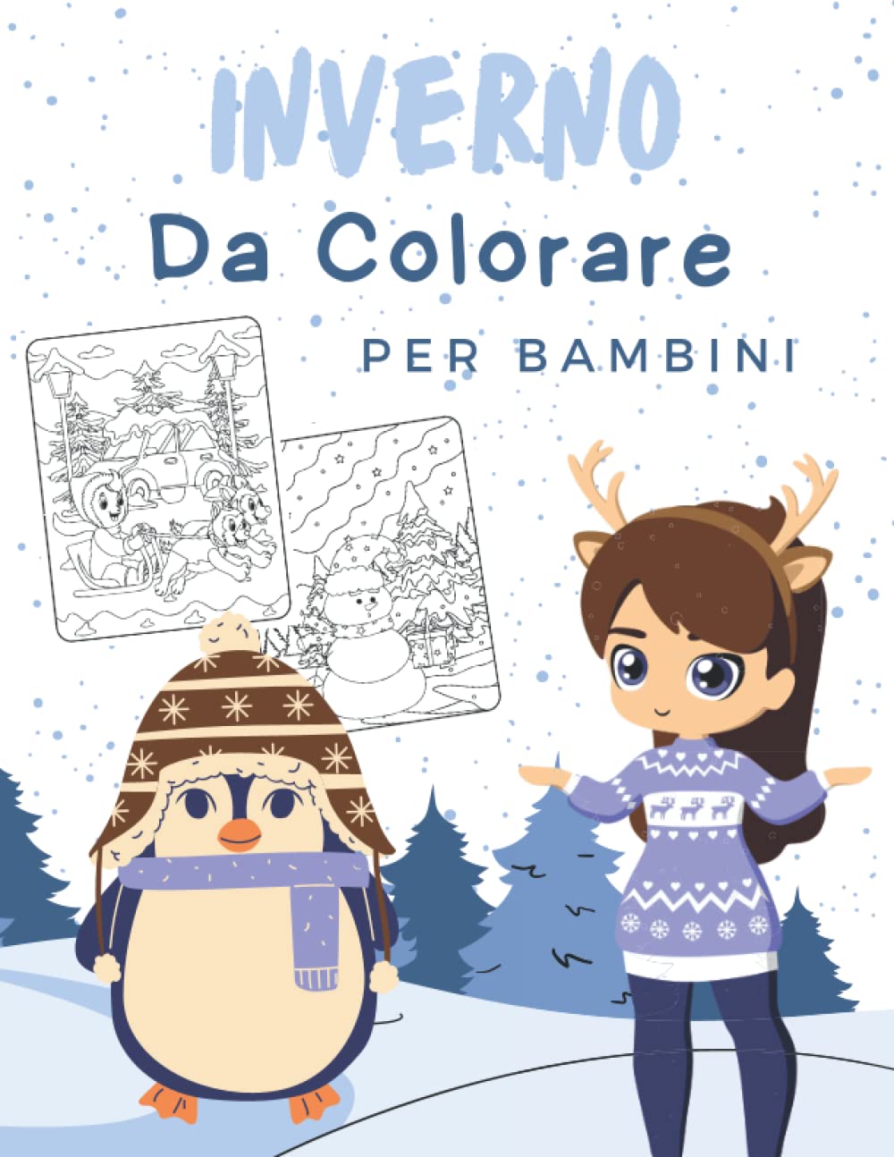 Ciao Inverno Libro da Colorare per bambini: Colorazione Per Celebrare ...