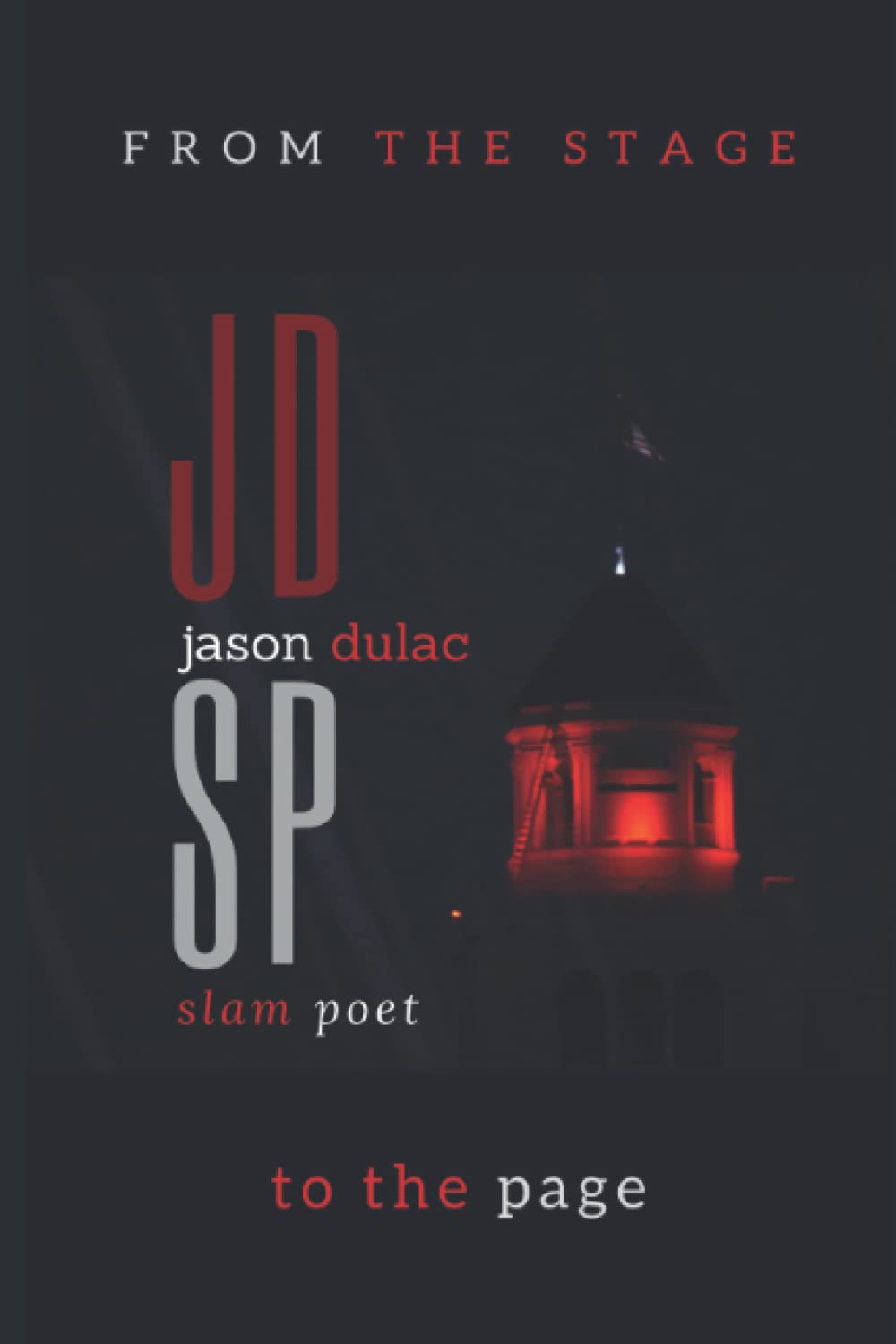 From The Stage To The Page by Jason Michael Dulac | Goodreads