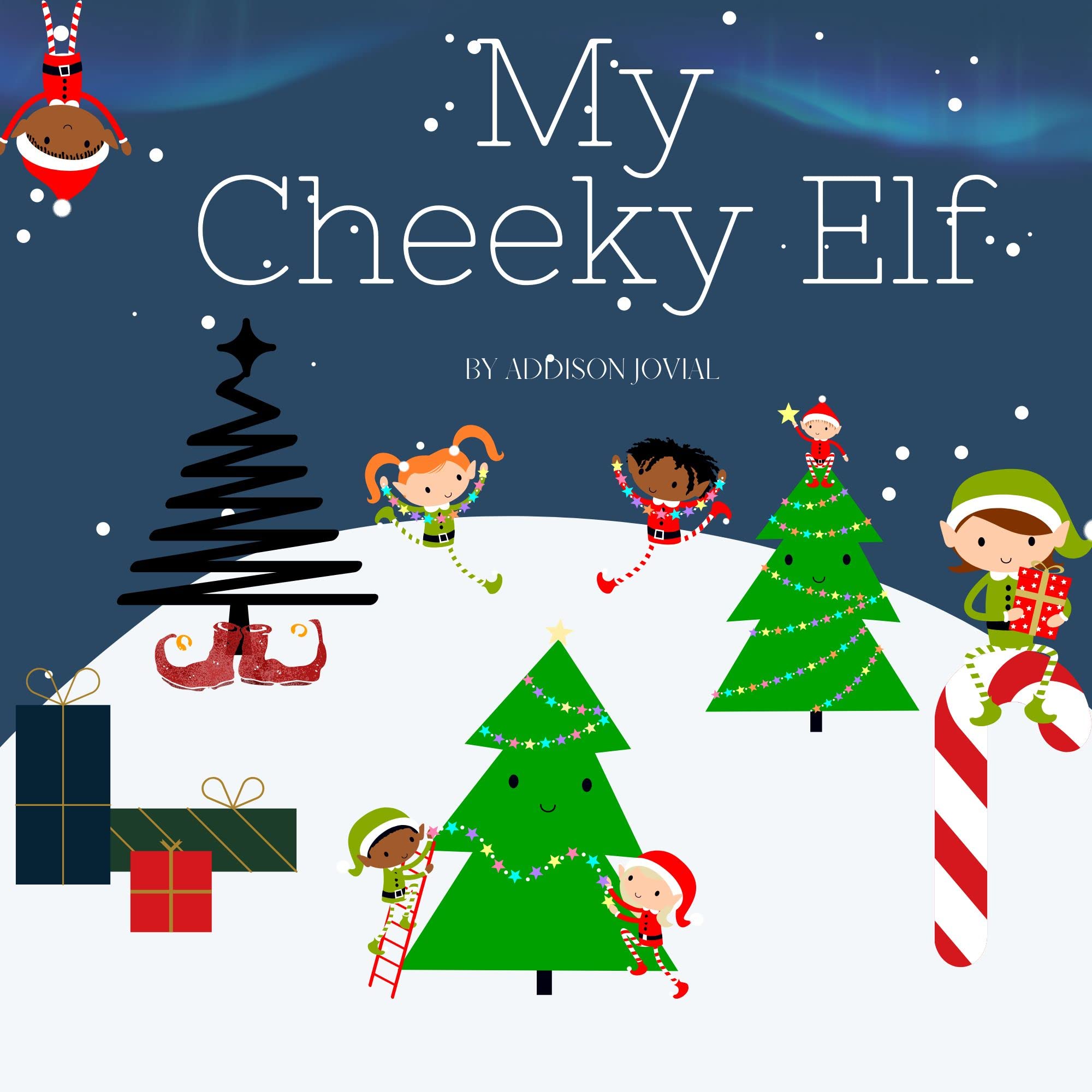My Cheeky Elf by Addison Jovial | Goodreads