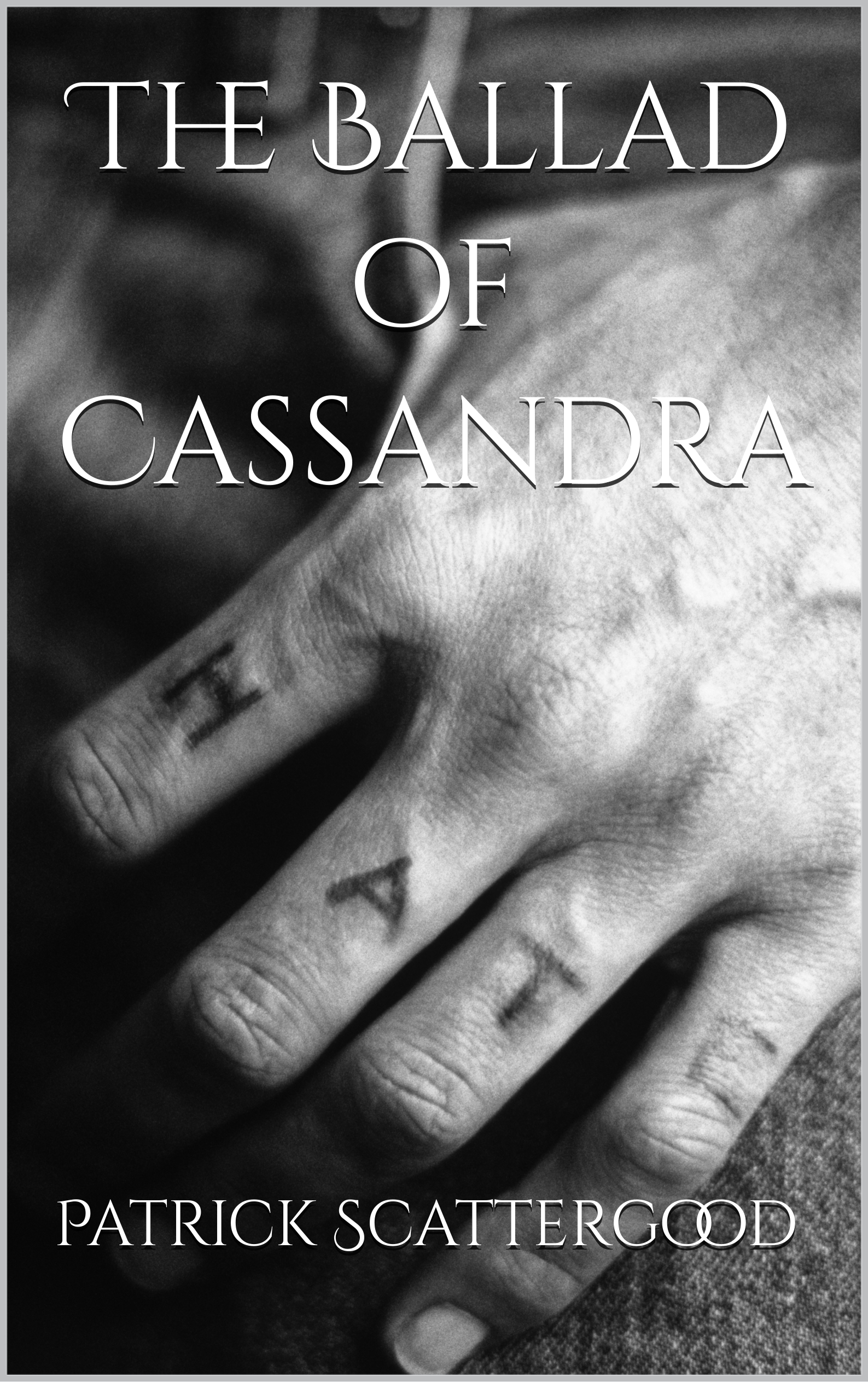 The Ballad of Cassandra by Patrick Scattergood | Goodreads