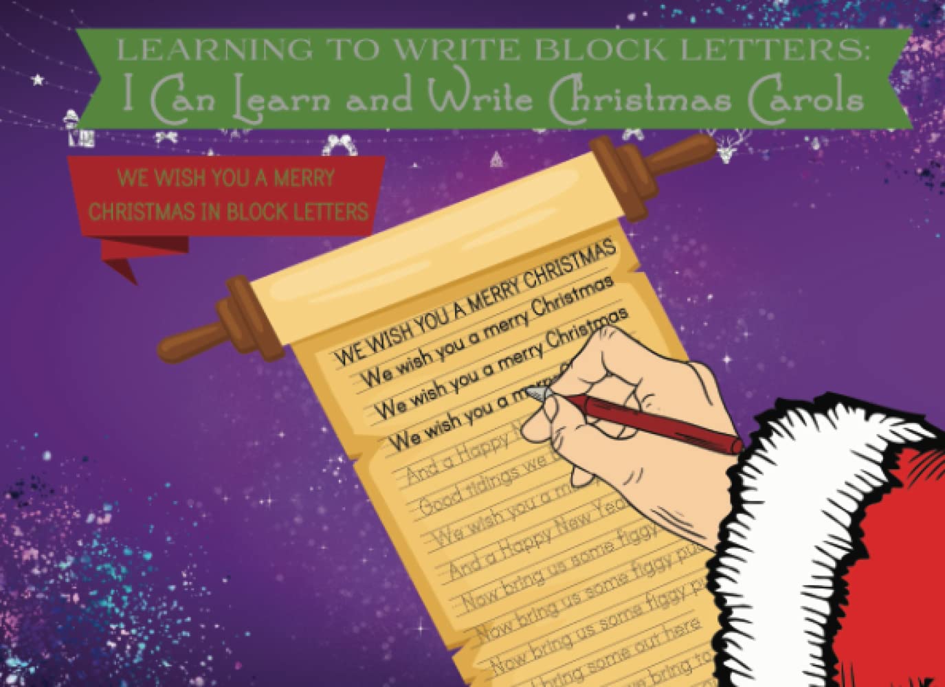 LEARNING TO WRITE BLOCK LETTERS I Can Learn And Write Christmas Carols 