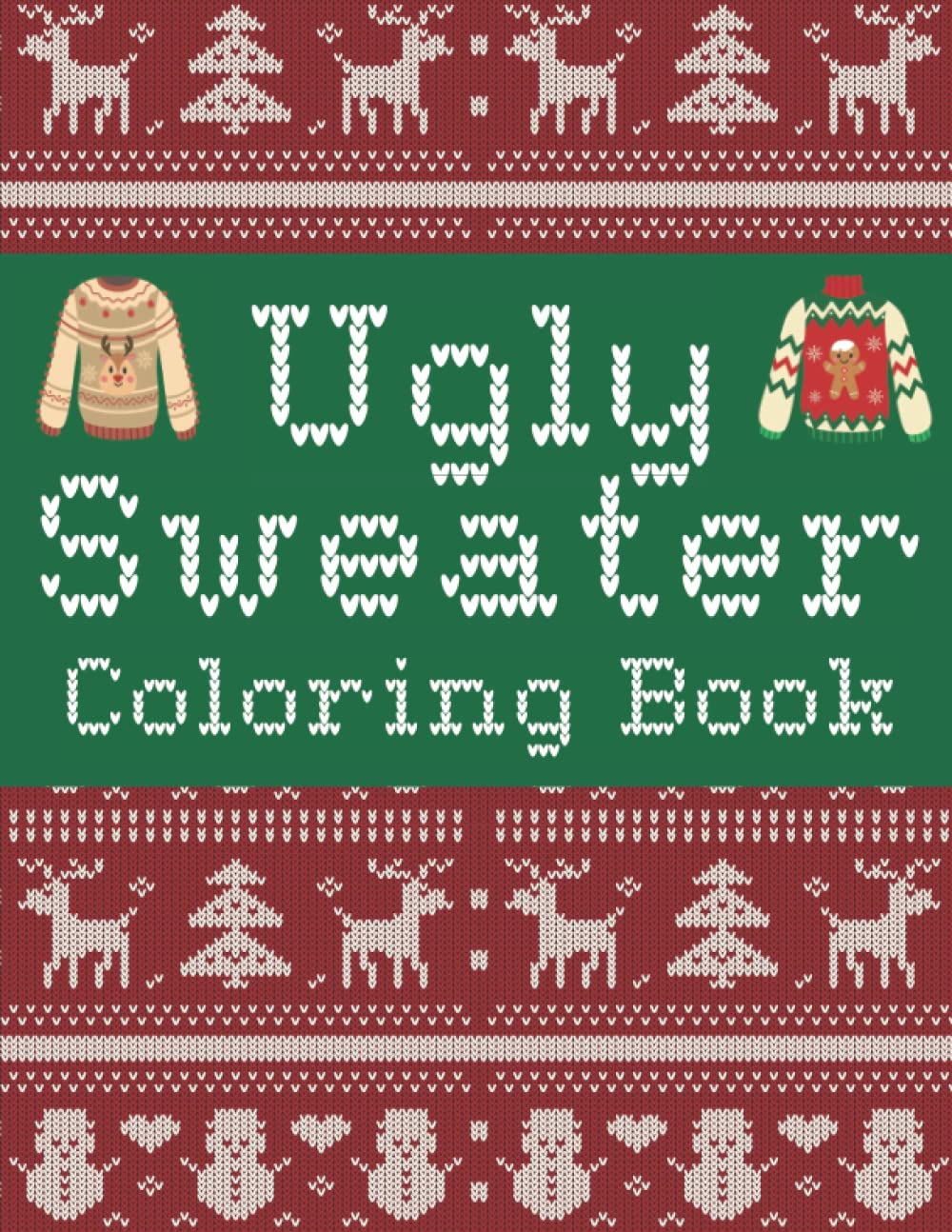Ugly Sweater Coloring Book: A Funny, Humorous Holiday Gift for ...