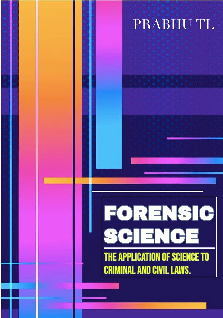 FORENSIC SCIENCE: The Application Of Science To Criminal And Civil Laws ...