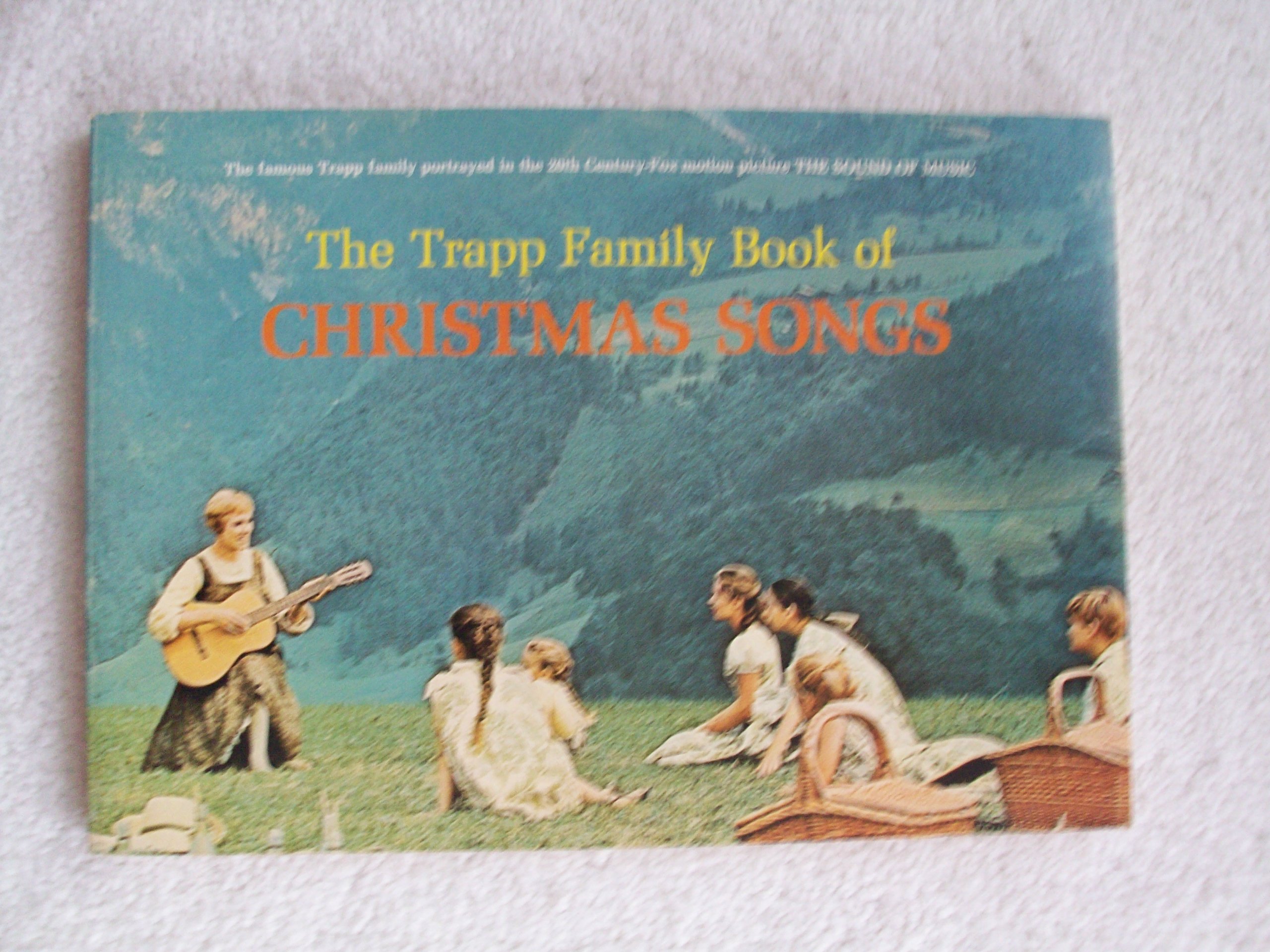 The Trapp Family Book of Christmas Songs by Maria Augusta von Trapp ...