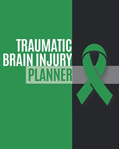 Traumatic Brain Injury Planner: Traumatic Brain Injury Journal Notebook ...