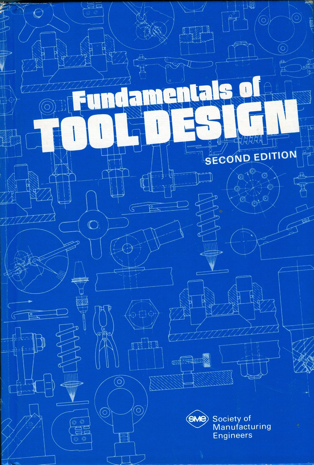 Fundamentals of tool design by Edward G. Hoffman | Goodreads