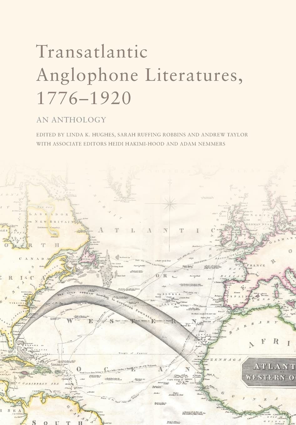 Transatlantic Anglophone Literatures, 1776–1920: An Anthology by Linda ...