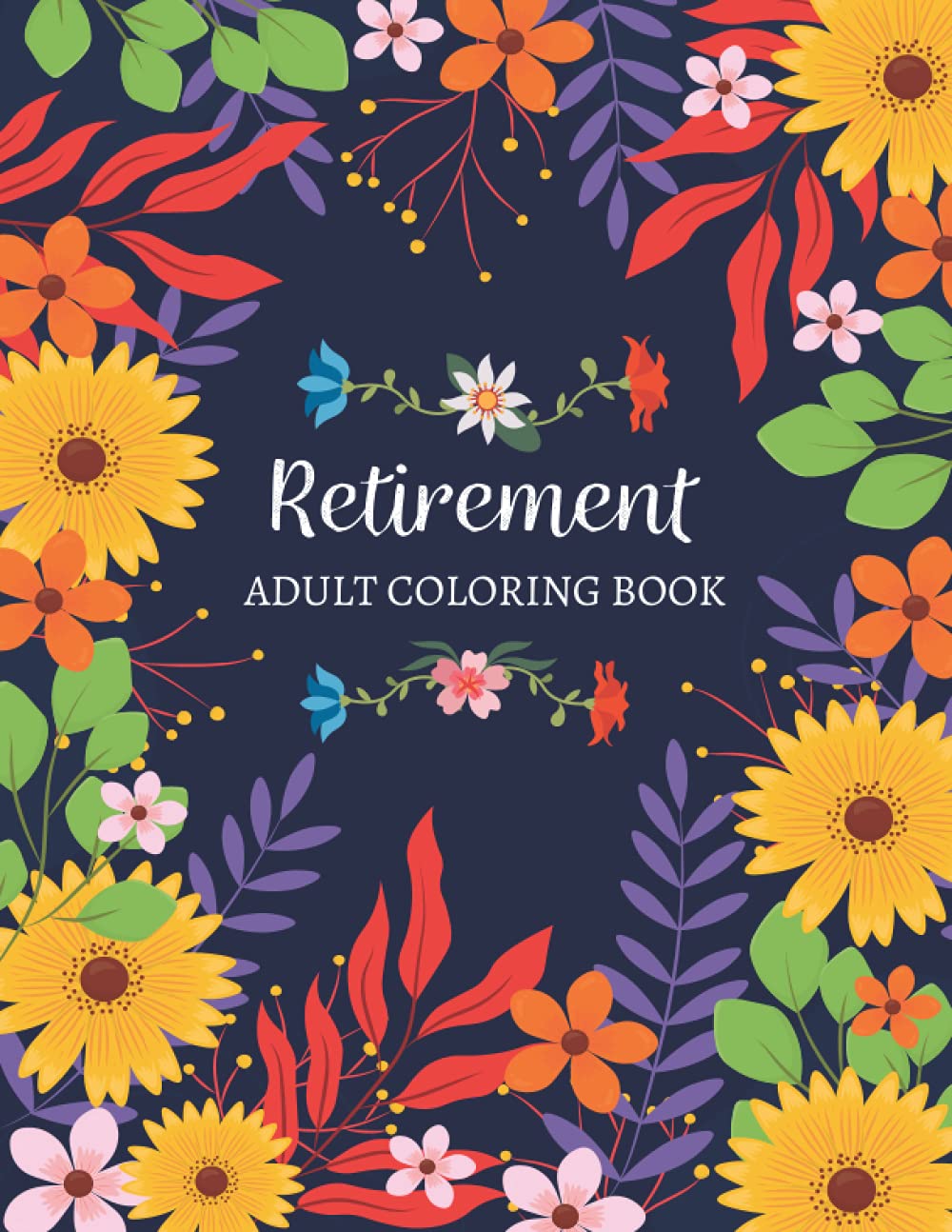 Retirement Adult Coloring Book: Fun Retirement Coloring Gag Gift Book ...