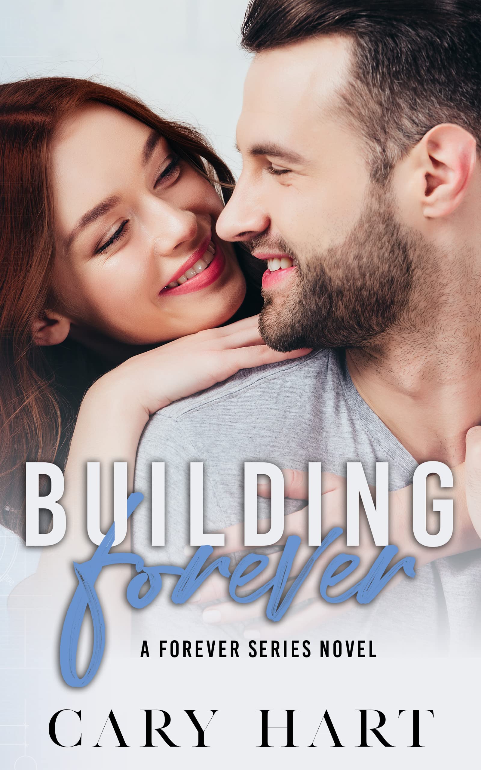 Building Forever (The Forever Series #1) by Cary Hart | Goodreads