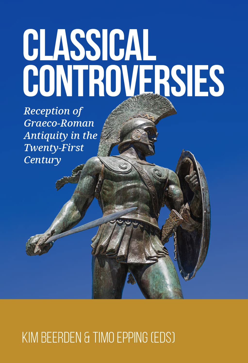 Classical Controversies: Reception of Graeco-Roman Antiquity in the ...