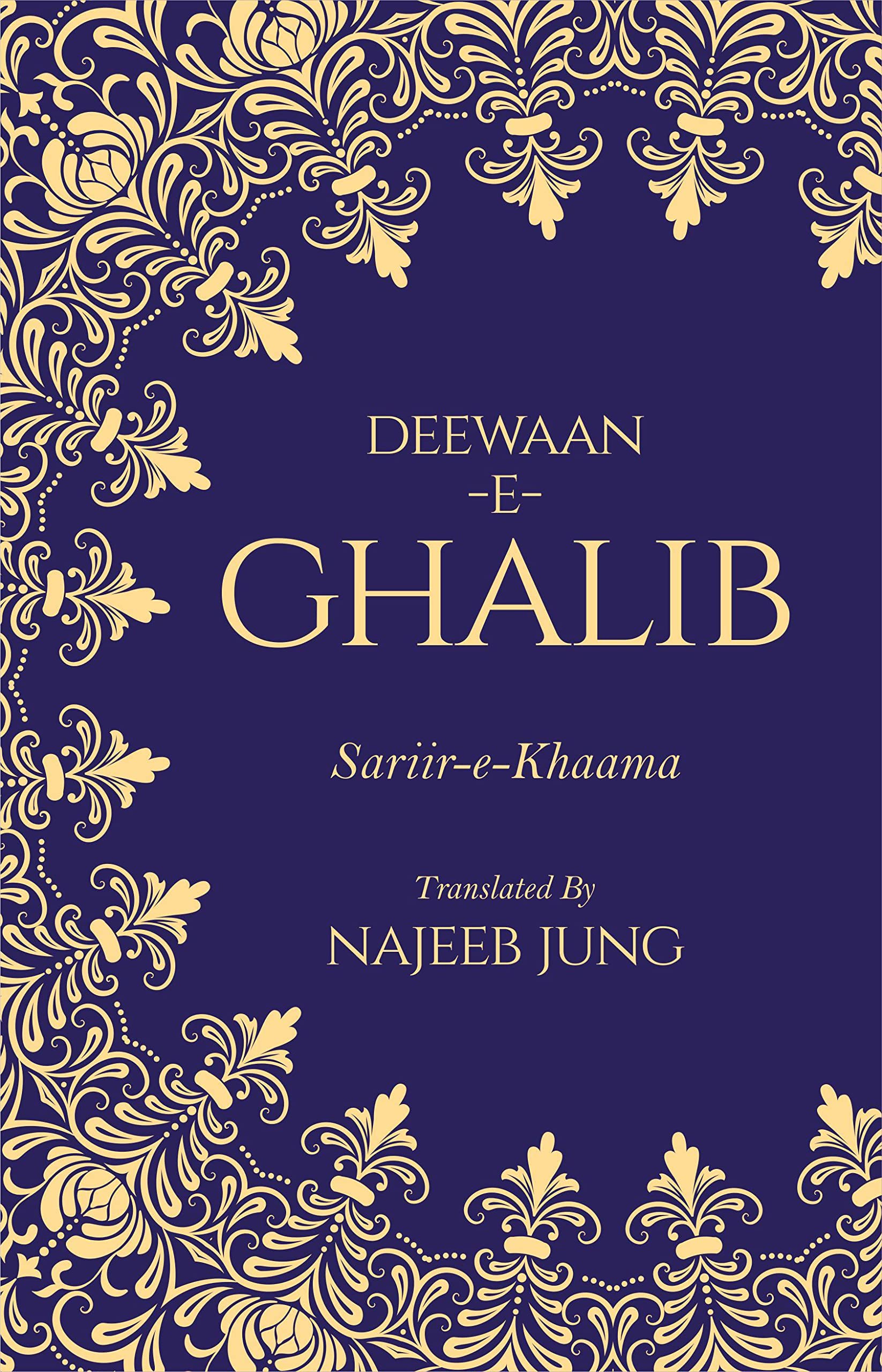 DEEWAAN-E-GHALIB SARIIR-E-KHAAMA by Mirza Ghalib | Goodreads