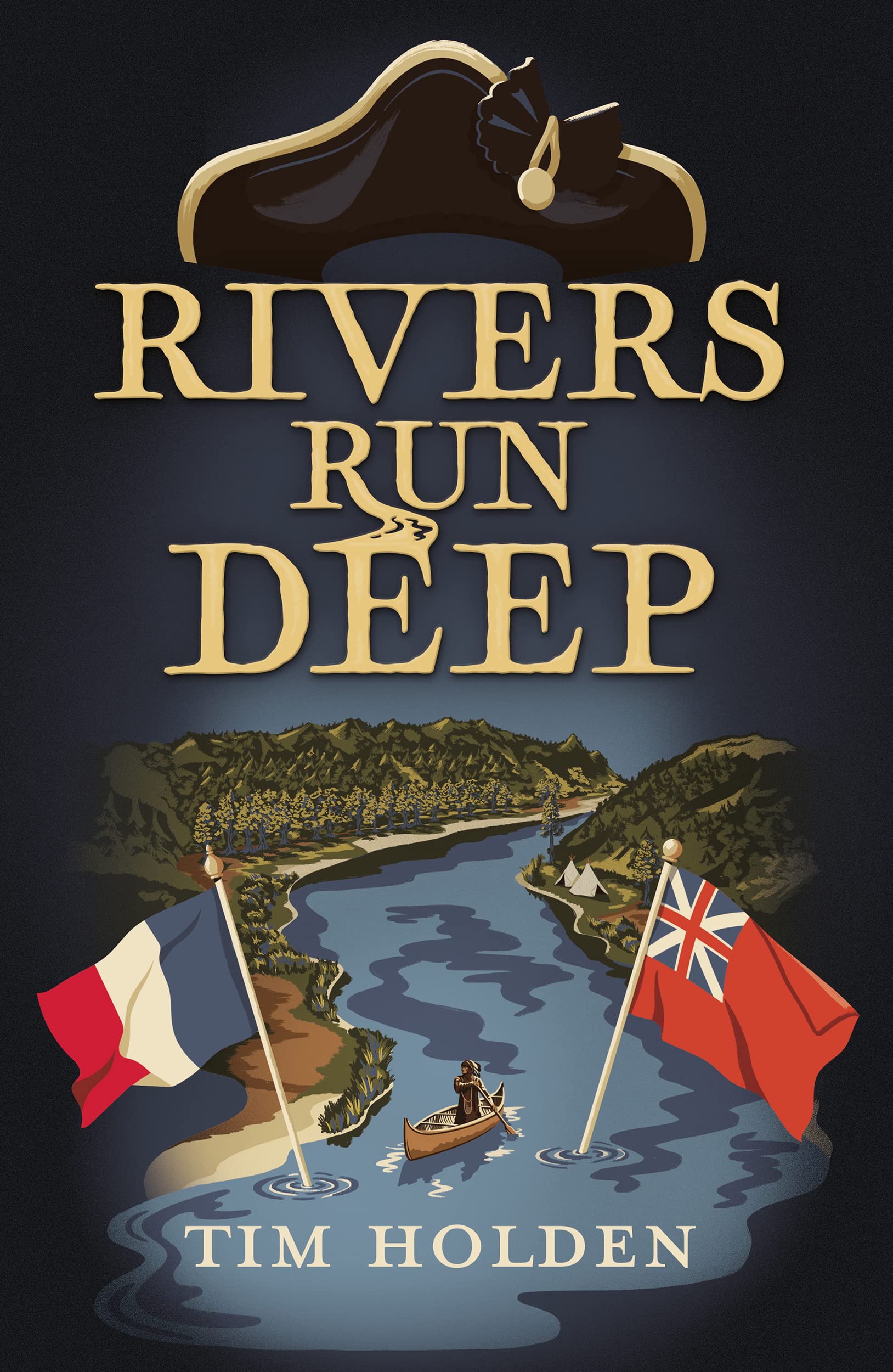 Rivers Run Deep: George Washington's Fateful Mission: The War That ...