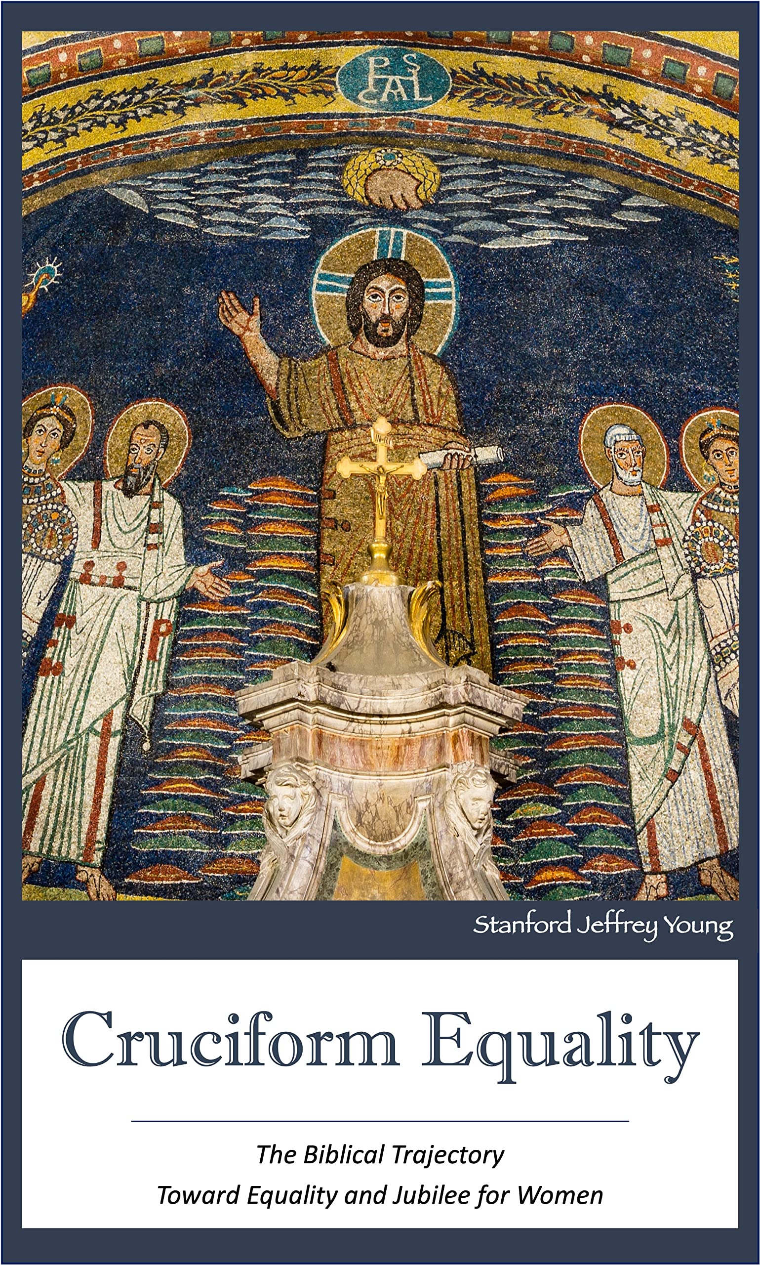 Cruciform Equality: The Biblical Trajectory Toward Equality and Jubilee ...