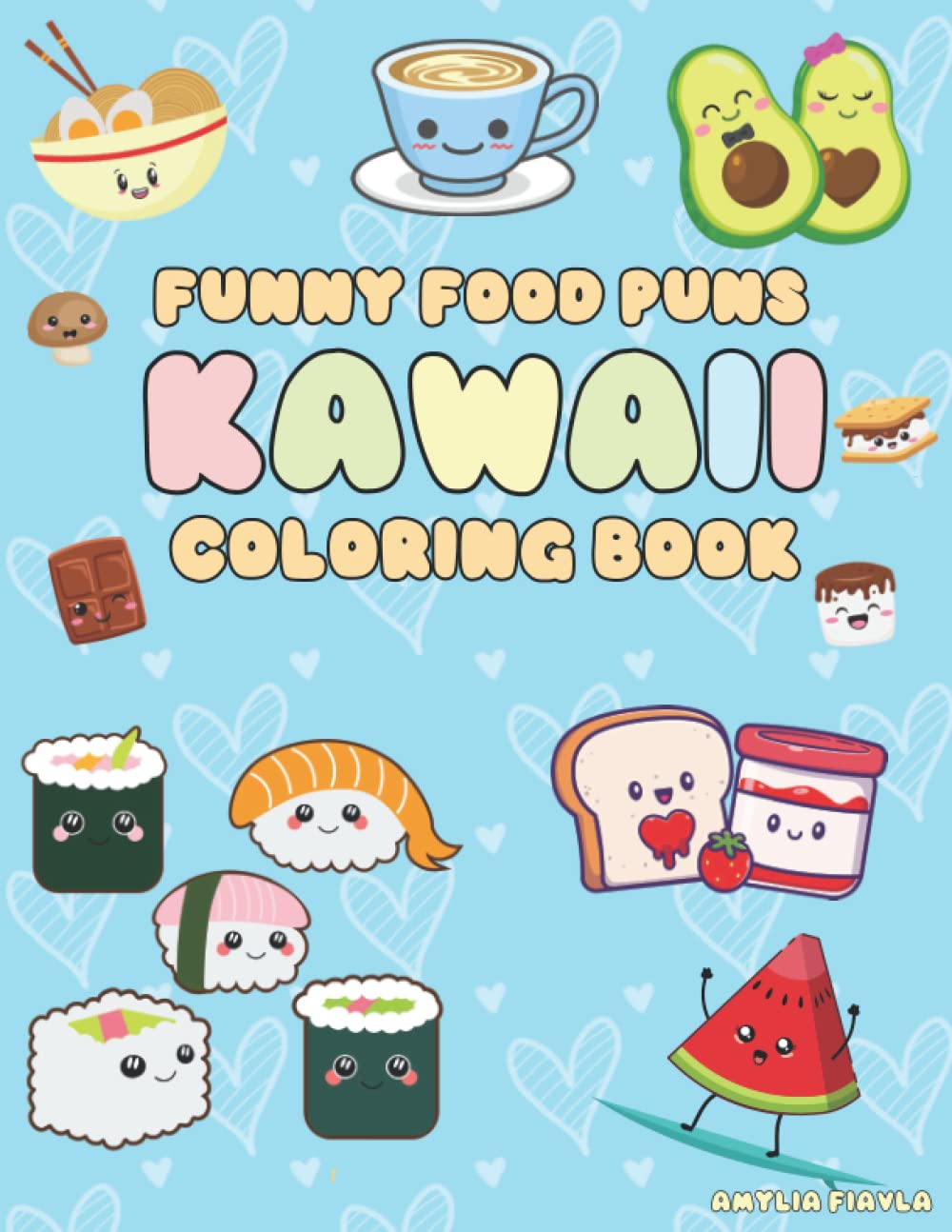 Kawaii Coloring Book: Cute Food Pun Coloring Pages for All Ages. Fun ...
