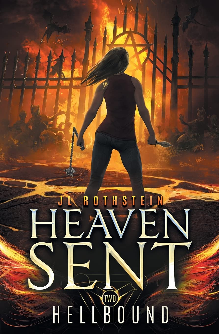 Hellbound (Heaven Sent Book Two) by J.L. Rothstein | Goodreads