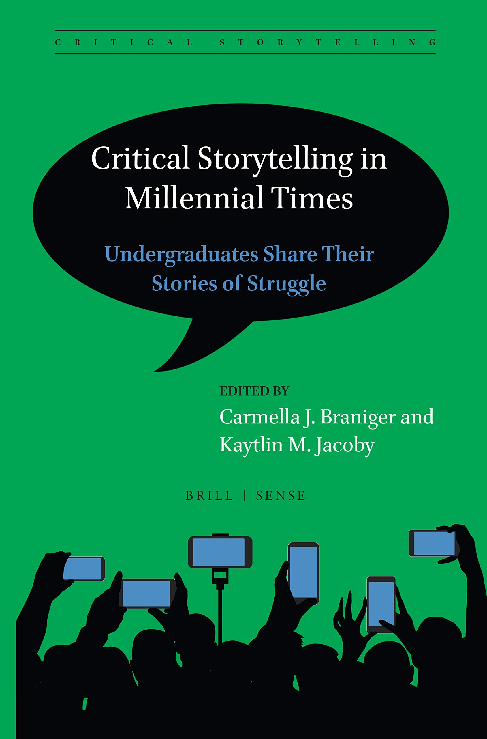 Critical Storytelling in Millennial Times by Carmella J. Braniger ...