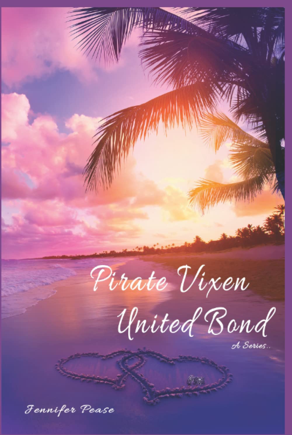 Pirate Vixen, United Bonds: #3 in the Pirate Vixen Trilogy by Jennifer ...