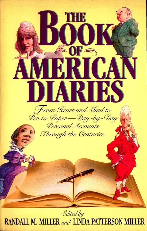 The Book of American Diaries: From Heart and Mind to Pen and Paper ...