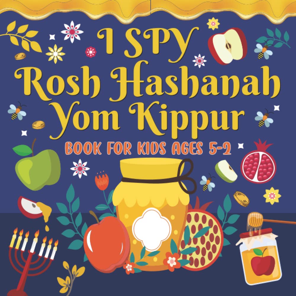 I Spy Rosh Hashanah & Yom Kippur Book For Kids Ages 2-5: A Fun Guessing ...