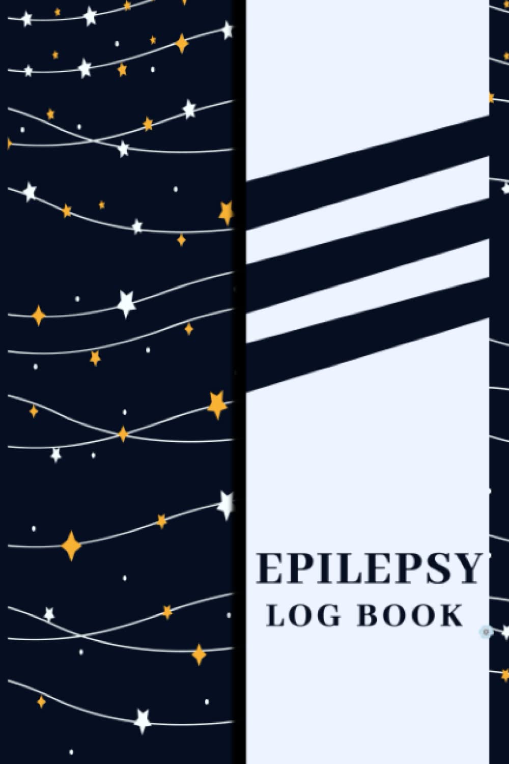 Epilepsy Log Book: A Unique Log To Easily Track Yours Or Your Child's ...