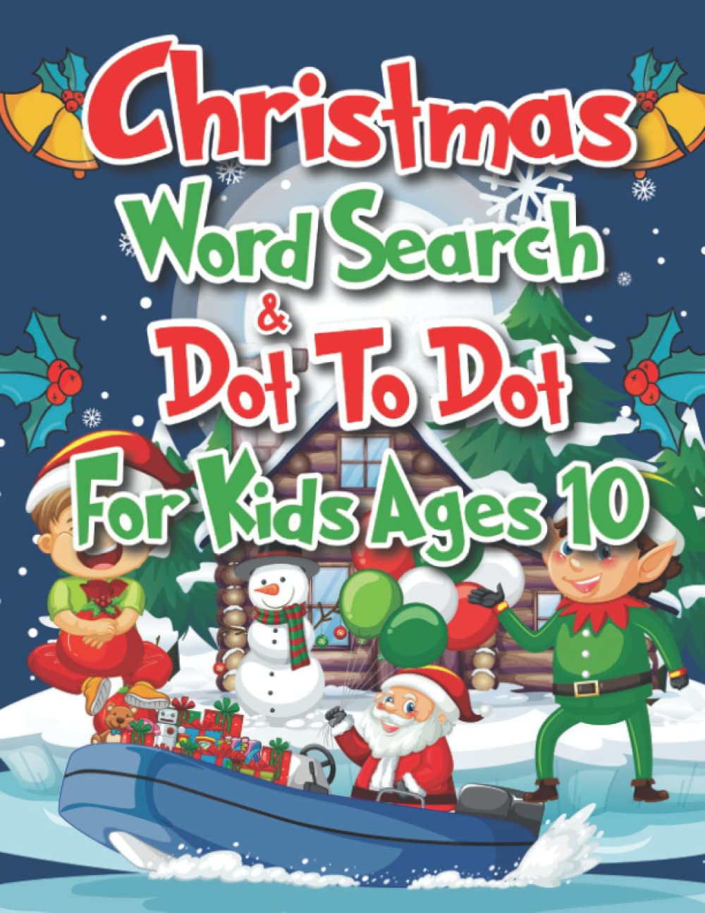 Christmas Word Search and Dot To Dot For Kids Ages 10: Relax, Unwind ...