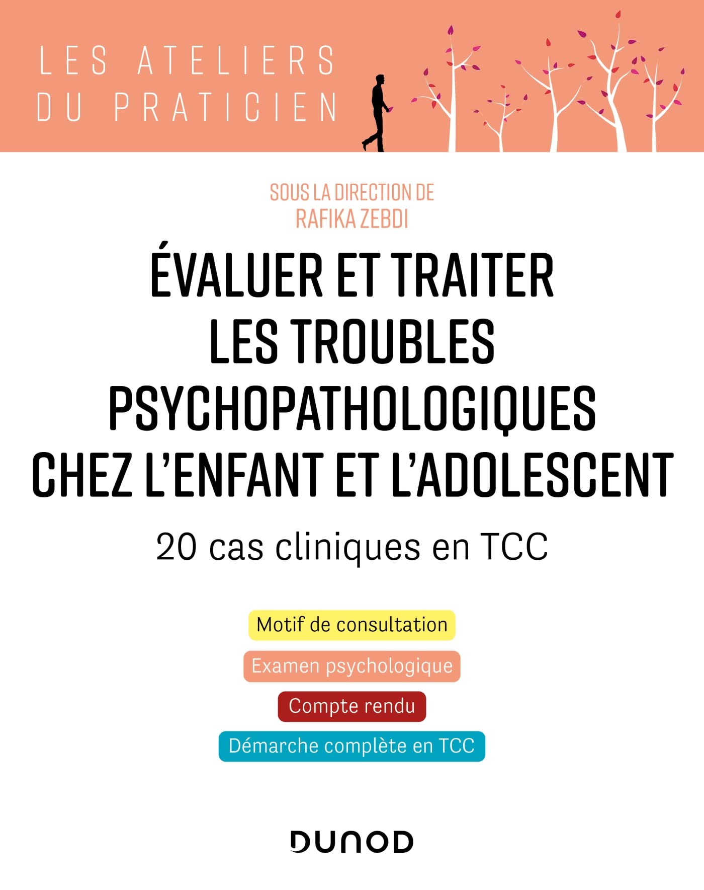 Evaluer et traiter les troubles psychopathologiques chez l'enfant et l ...