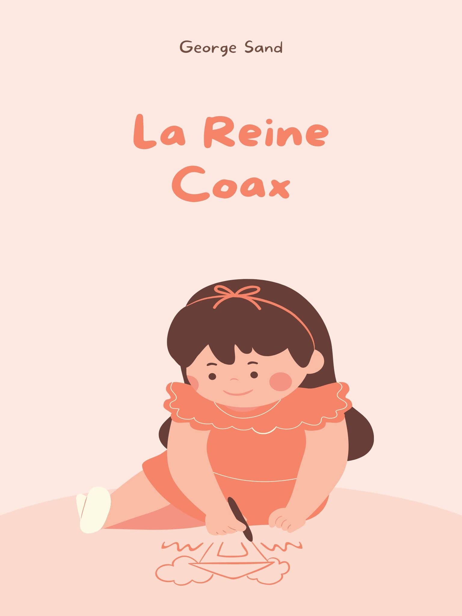 La Reine Coax by George Sand | Goodreads