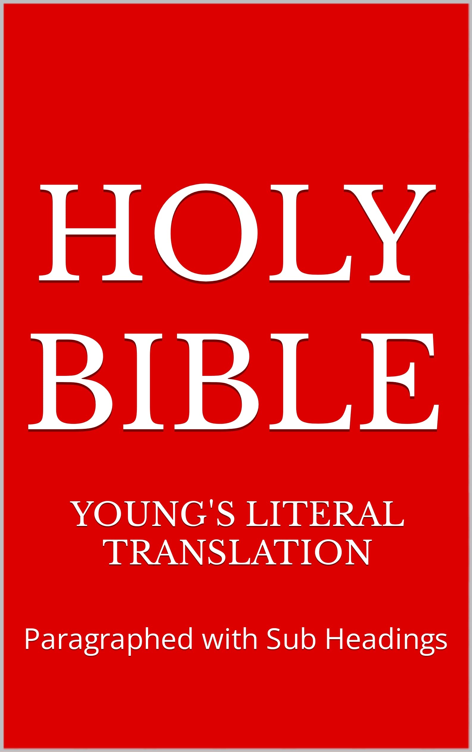 Holy Bible YLT Paragraphed with Sub Headings: Young's Literal ...
