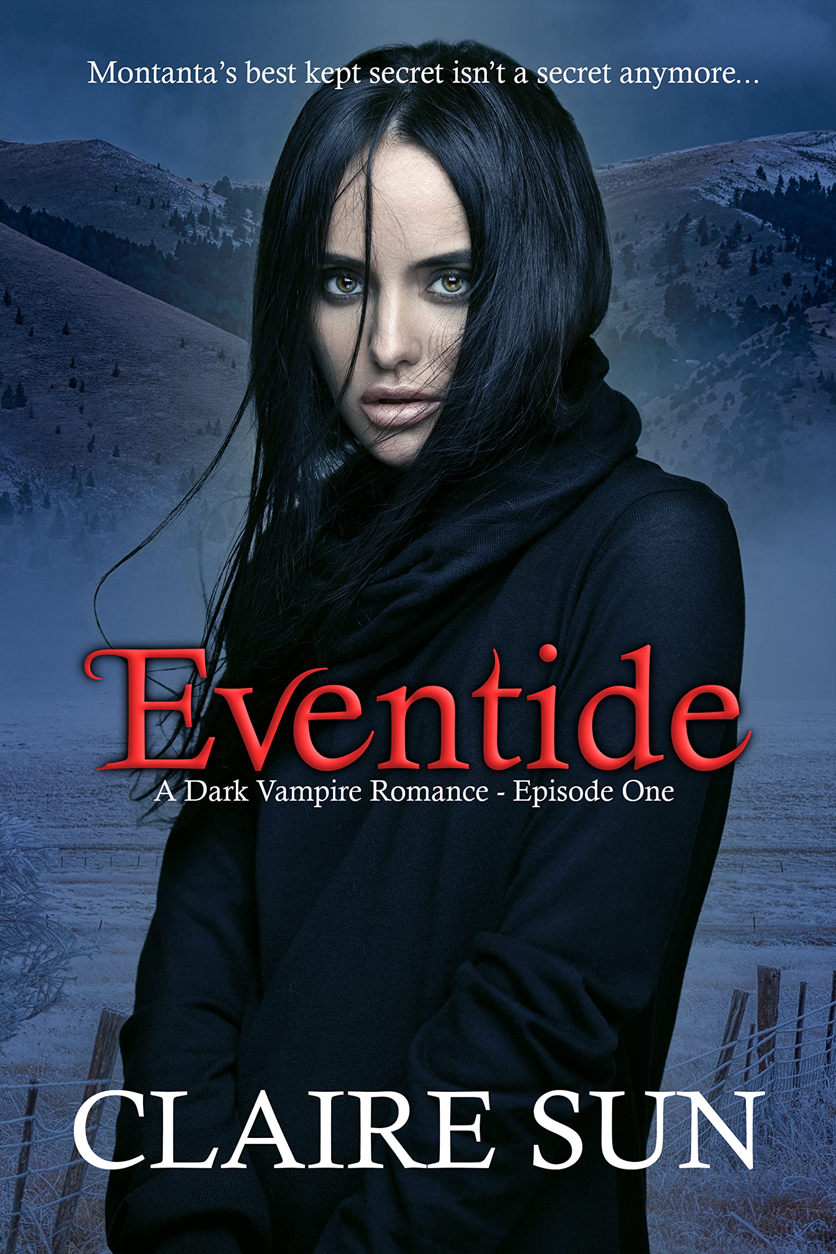 Eventide (Vampires of Montana) by Claire Sun | Goodreads