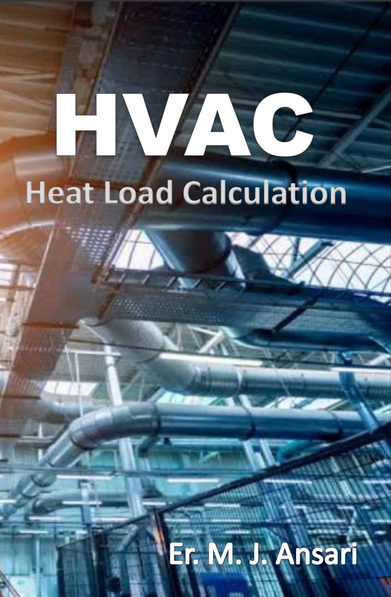HVAC : Heat Load Calculation by M.J. Ansari | Goodreads