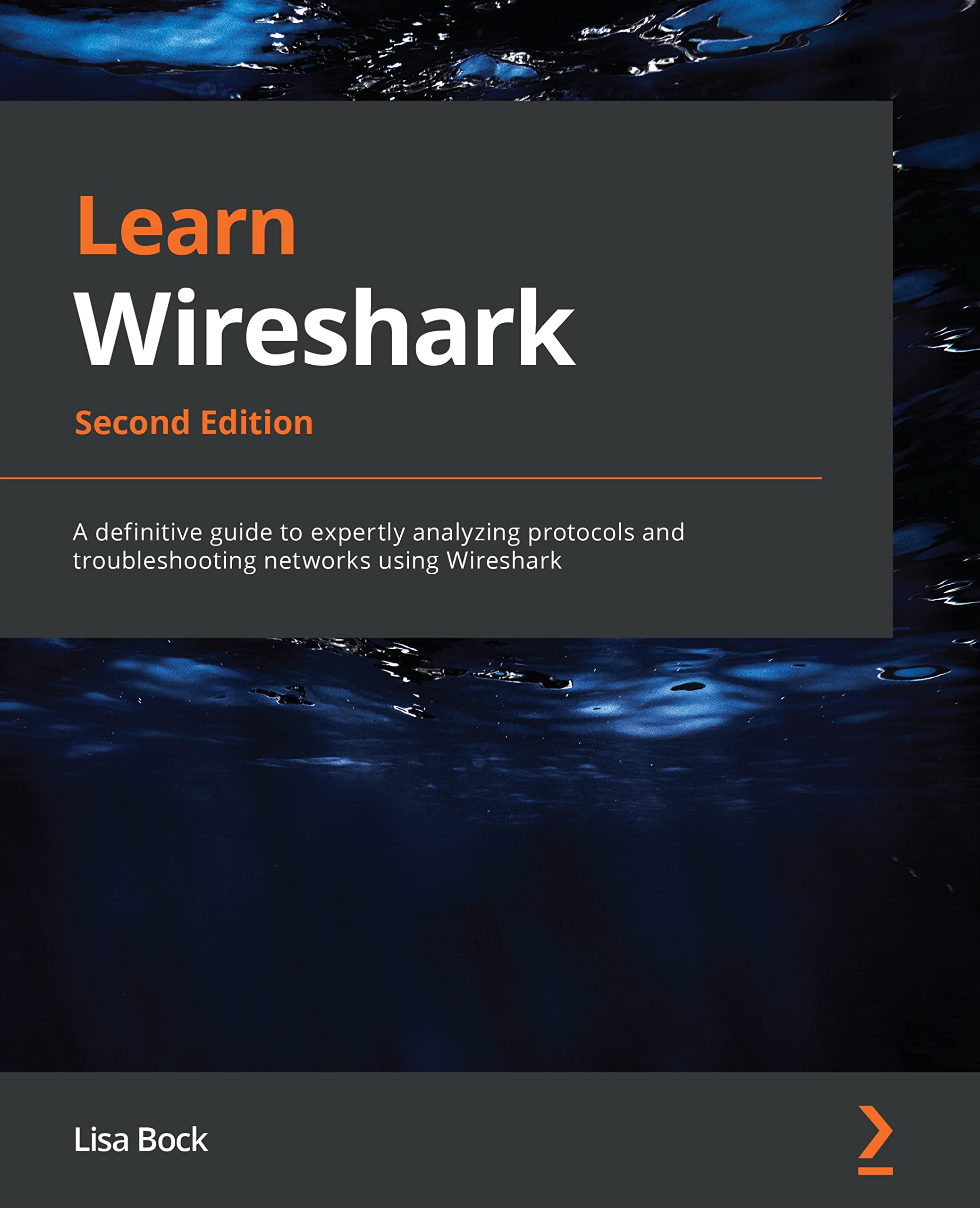 Learn Wireshark: A definitive guide to expertly analyzing protocols and troubleshooting networks ...