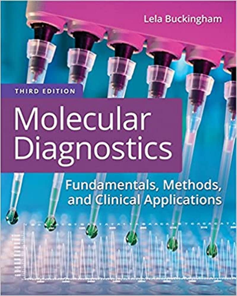 Molecular Diagnostics: Fundamentals, Methods, and Clinical Applications ...