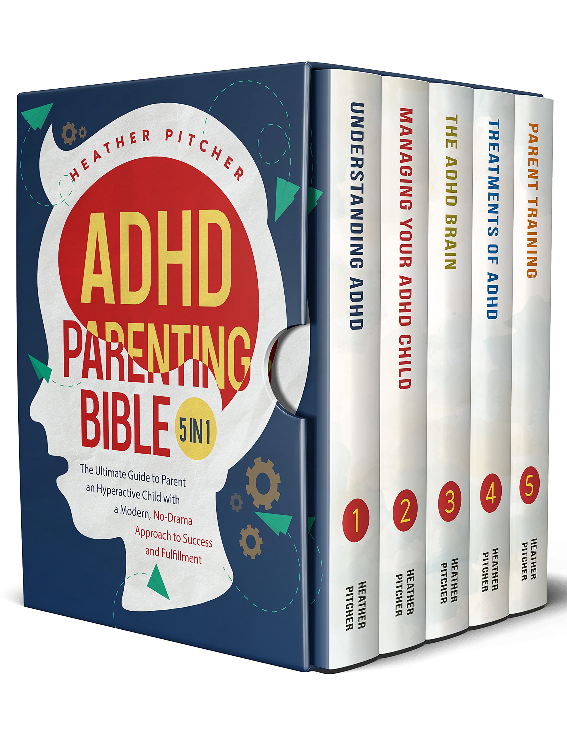 The ADHD Parenting Bible: [5 in 1] The Ultimate Guide to Parent an Hyperactive Child with a ...