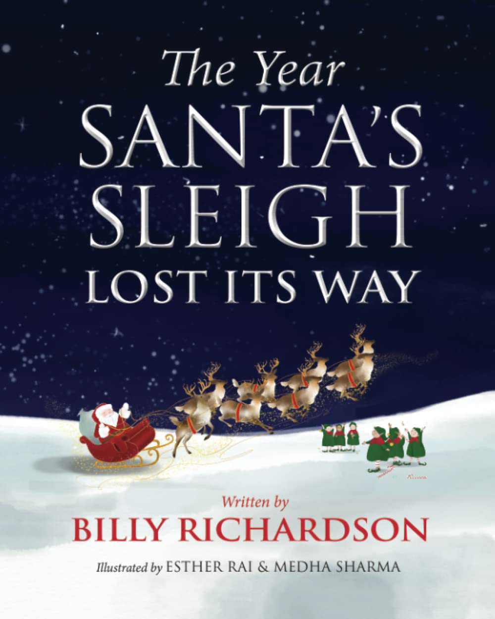 The Year Santa's Sleigh Lost Its Way: Fun Christmas Book for Kids with ...