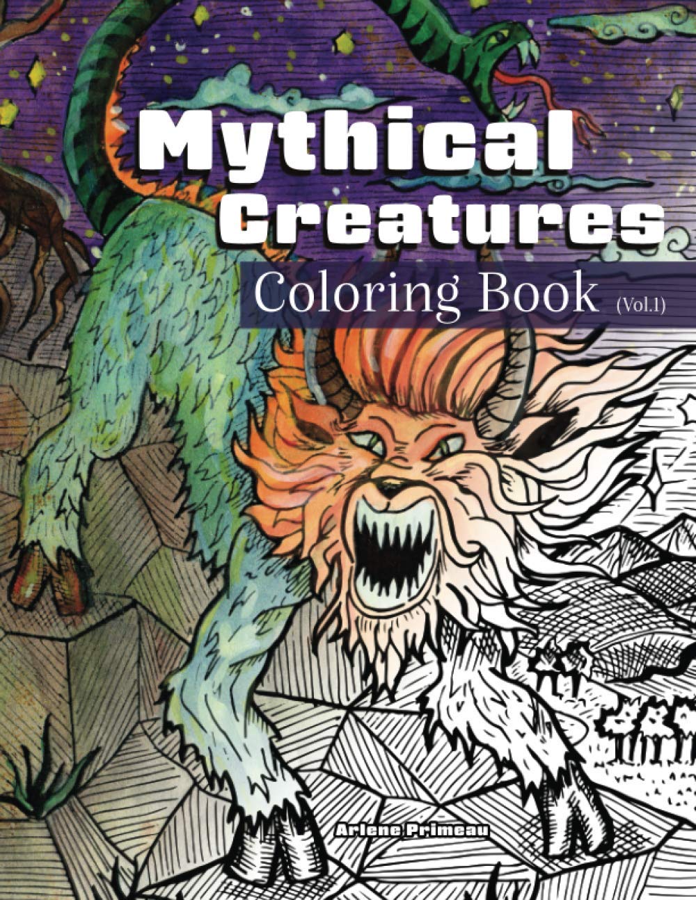 Mythical Creatures Coloring Book (Vol. 1): Featuring 32 Mythical and Legendary Creatures ...