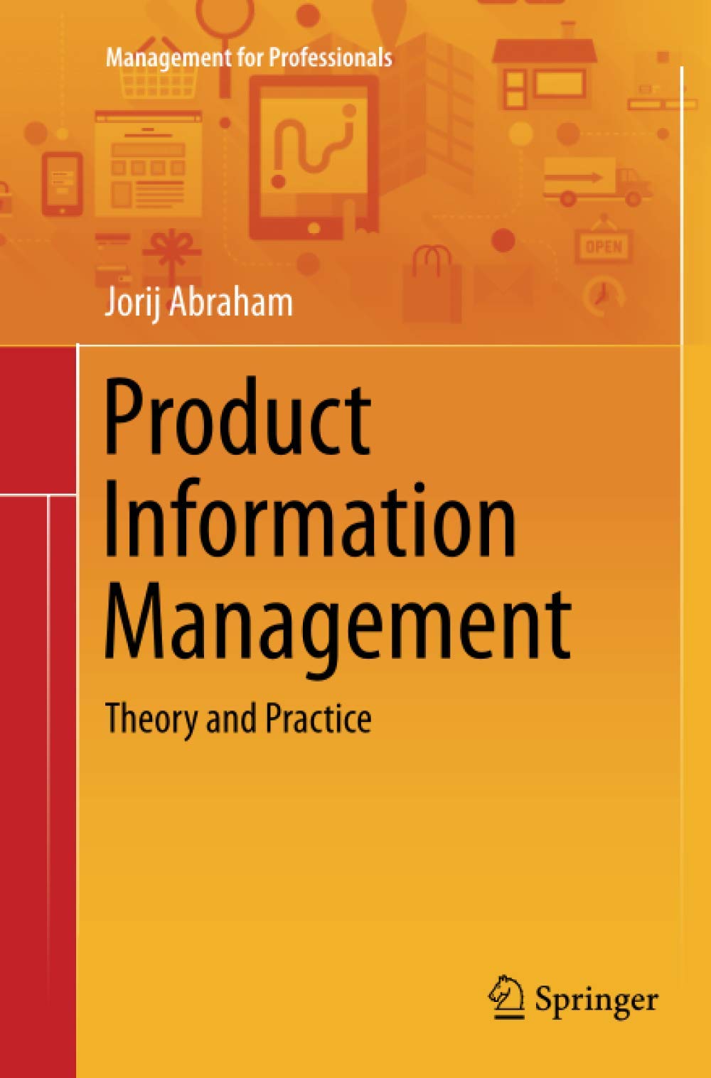 Product Information Management: Theory and Practice by Jorij Abraham ...