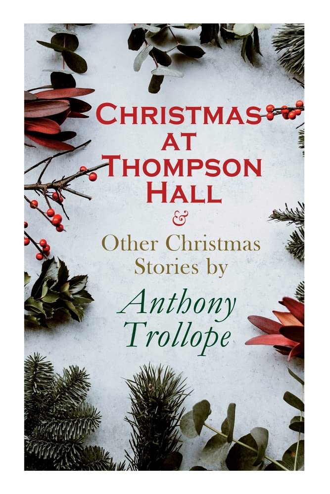 Christmas at Thompson Hall & Other Christmas Stories by Anthony ...